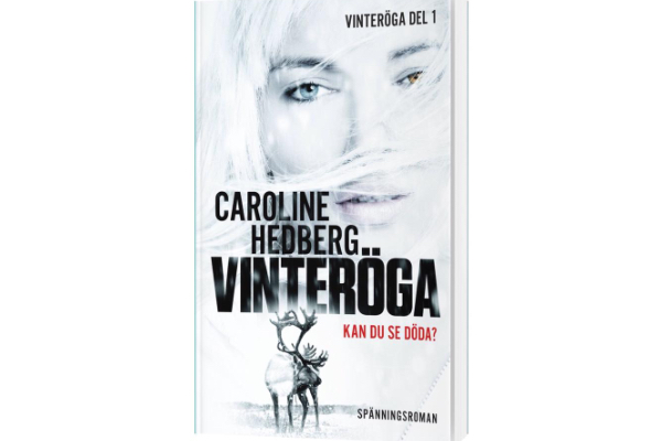 Caroline Hedbergs spännande Vinteröga – KULTURSIDAN.nu